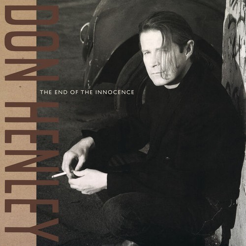 Don Henley - The End Of The Innocence (Remastered 2025) (2026 ...
