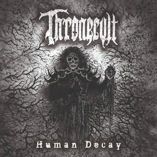 Thronecult - Human Decay (2026) » GetMetal.club – Metal Music, Rock ...
